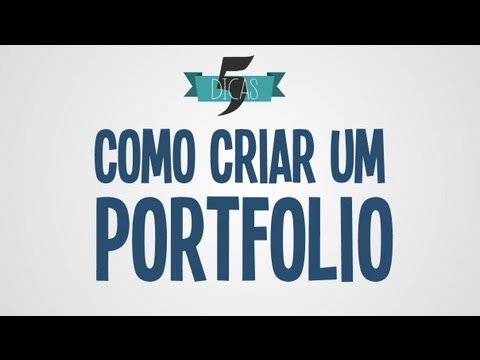 5 Dicas - Como criar um portfolio